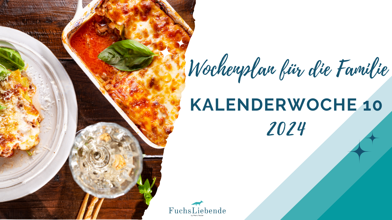 Wochenplan für die Familie - KW 10 - 2024 FuchsLiebende